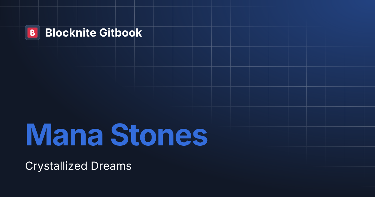 Mana Stones | Blocknite Gitbook