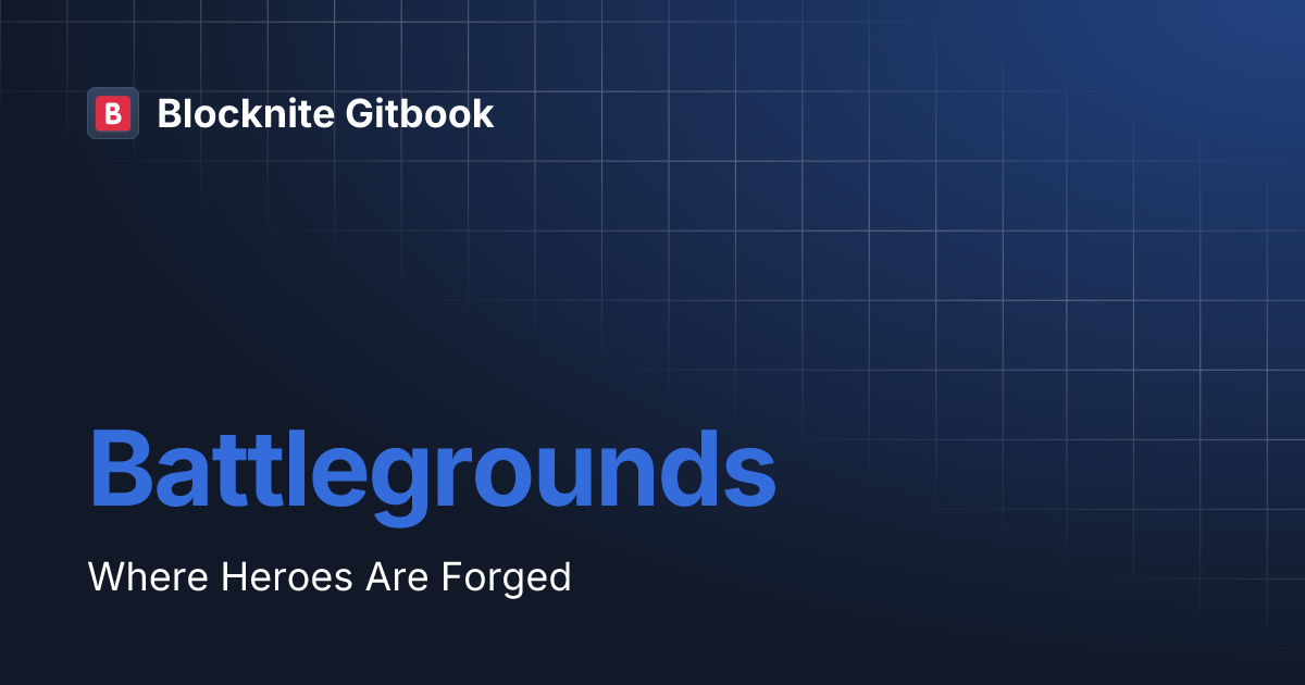 Battlegrounds | Blocknite Gitbook